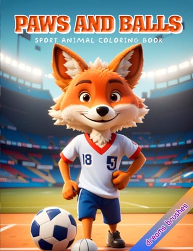 Paws and Balls Sport Animal Coloring Book: Pages Featuring Designs Of ...