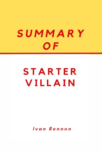 Summary of Starter Villian: A Guide to John Scalzi book by Ivan Rennon ...