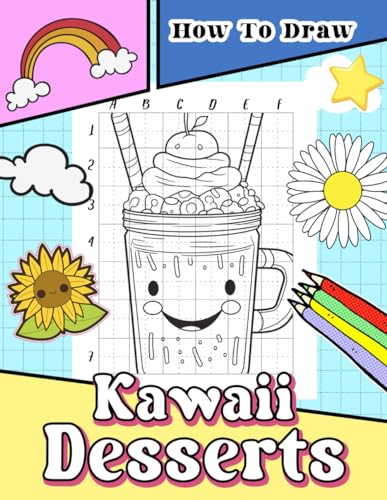 How To Draw Kawaii Desserts: Step-by-Step Drawing Guide for Kids ...