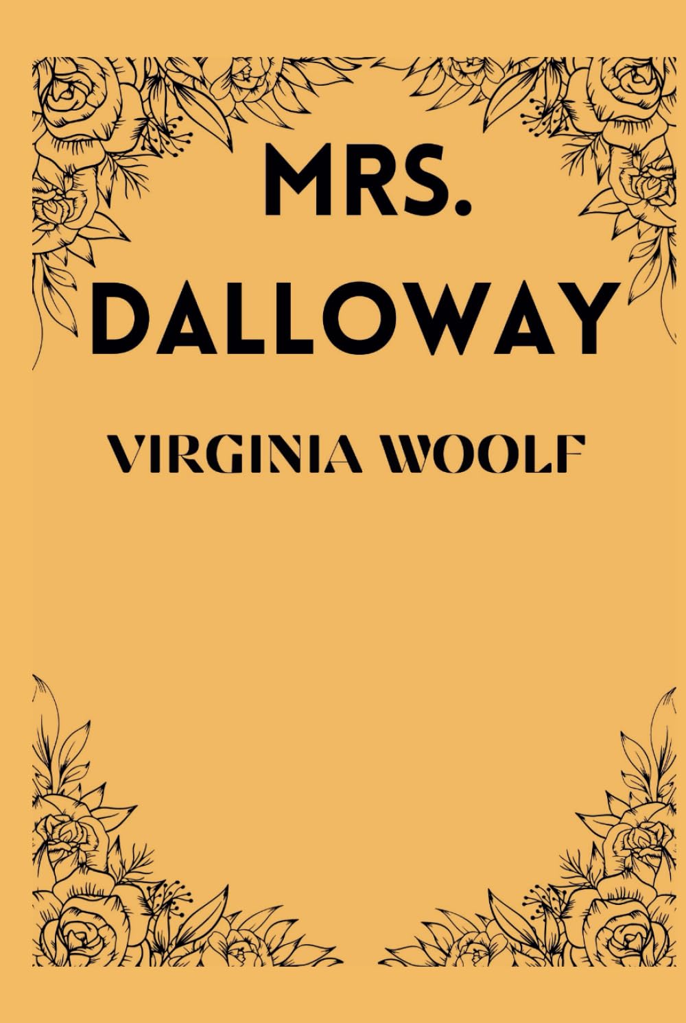 Mrs. Dalloway (Annotated): Original Text From 1925 With The Biography ...