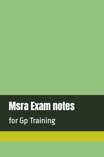 Msra Exam notes: for Gp Training by MSRA | Goodreads
