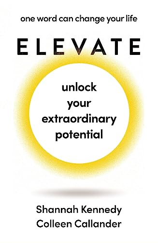 Elevate: one word can change your life by Colleen Callander | Goodreads