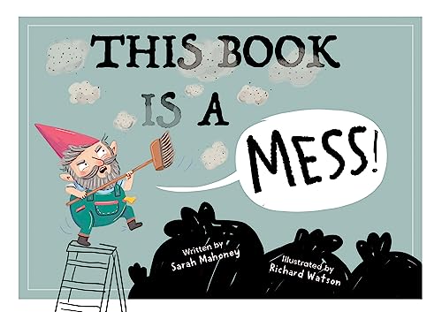 This Book is a Mess! by S.J. Mahoney | Goodreads