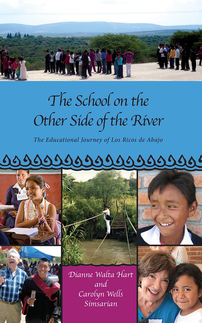 The School on the Other Side of the River: The Educational Journey of ...