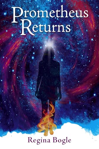 Prometheus Returns (The Healing Light Series Book 3) by Regina Bogle ...