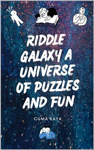 Riddle Galaxy A Universe of Puzzles and Fun by Cuma Kaya | Goodreads