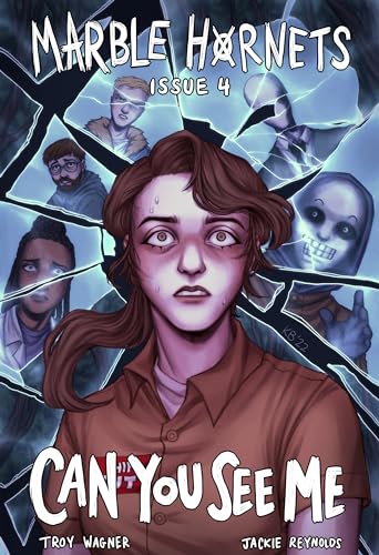 Marble Hornets Issue 4 Can You See Me by Troy Wagner | Goodreads