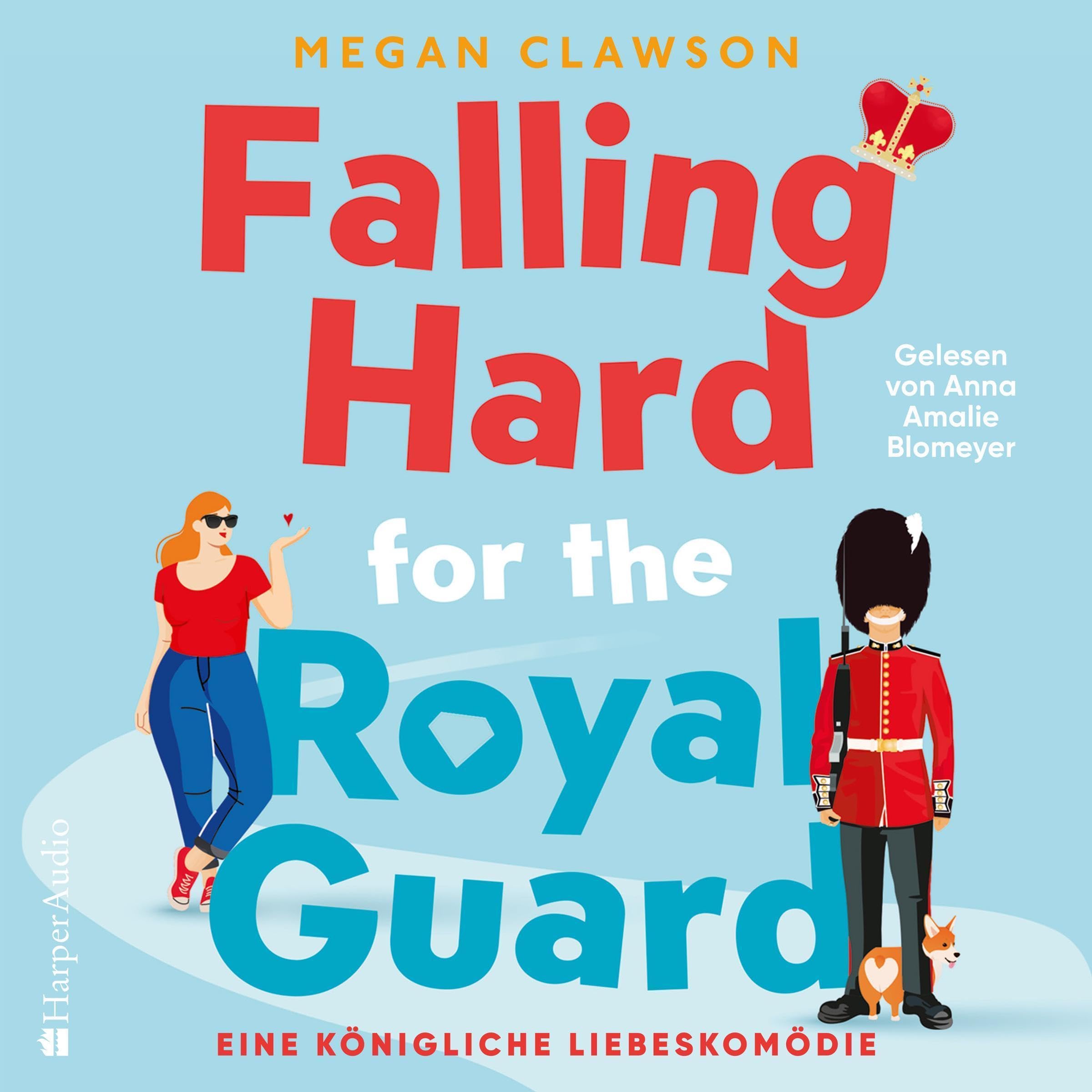 Falling Hard for the Royal Guard: Eine königliche Liebeskomödie by ...
