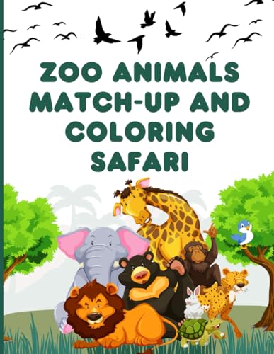 Zoo Animals Match-Up and Coloring Safari: Interactive Learning and ...