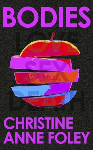 Bodies by Christine Anne Foley | Goodreads