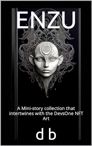 ENZU: Part 1 of a Sci-fi Mini-Story Collection by D B | Goodreads