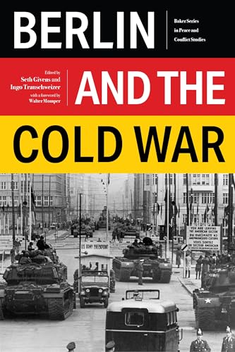 Berlin and the Cold War by Seth Givens | Goodreads