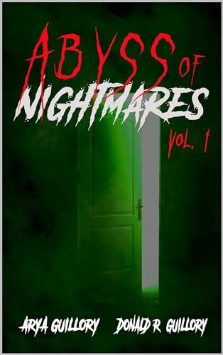 Abyss of Nightmares: Volume 1 by Donald Guillory | Goodreads