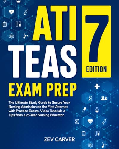ATI TEAS Exam Prep: The Ultimate Study Guide to Secure Your Nursing ...