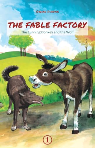 The Fable Factory: The Cunning Donkey and the Wolf by Orhan Dundar ...