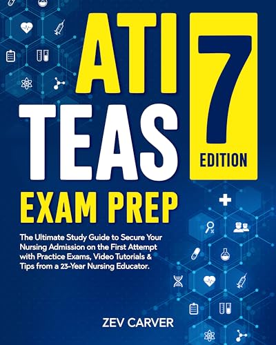 ATI TEAS Exam Prep: The Ultimate Study Guide to Secure Your Nursing ...
