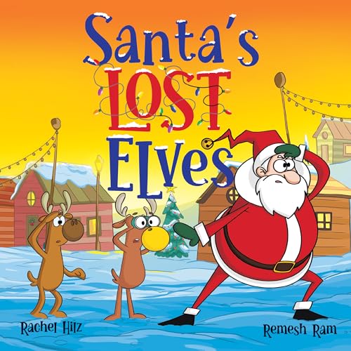 Santa's Lost Elves: A Funny Christmas Holiday Storybook Adventure for ...