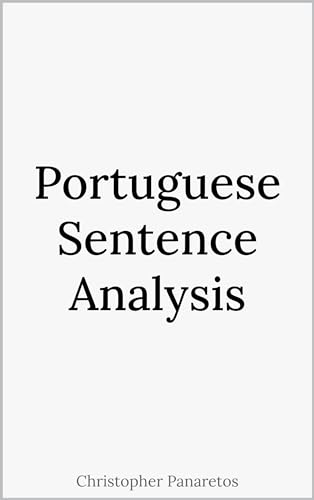 Portuguese Sentence Analysis (Languages) by Christopher Panaretos ...