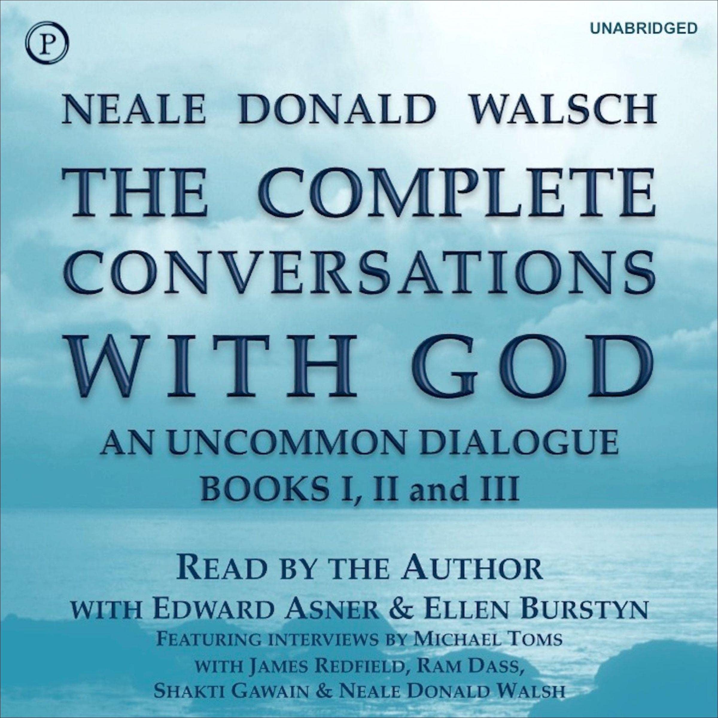 The Complete Conversations with God: An Uncommon Dialogue: Books I, II ...