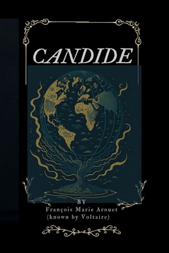 Candide: Journey Through a World of Satire and Wit by Voltaire | Goodreads