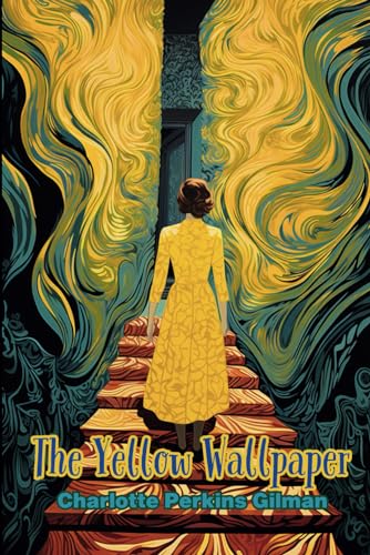 The Yellow Wallpaper by Charlotte Perkins Gilman | Goodreads