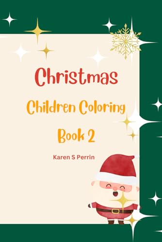 Christmas: Coloring Book for Kids by Mrs Karen S Per | Goodreads