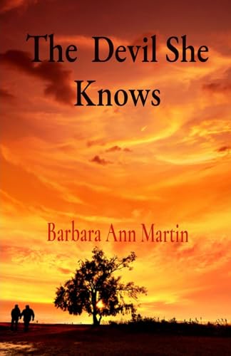 The Devil She Knows by Barbara Ann Martin | Goodreads