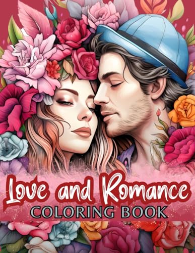Love and Romance Coloring Book: A Heartwarming Couple Coloring Book for ...