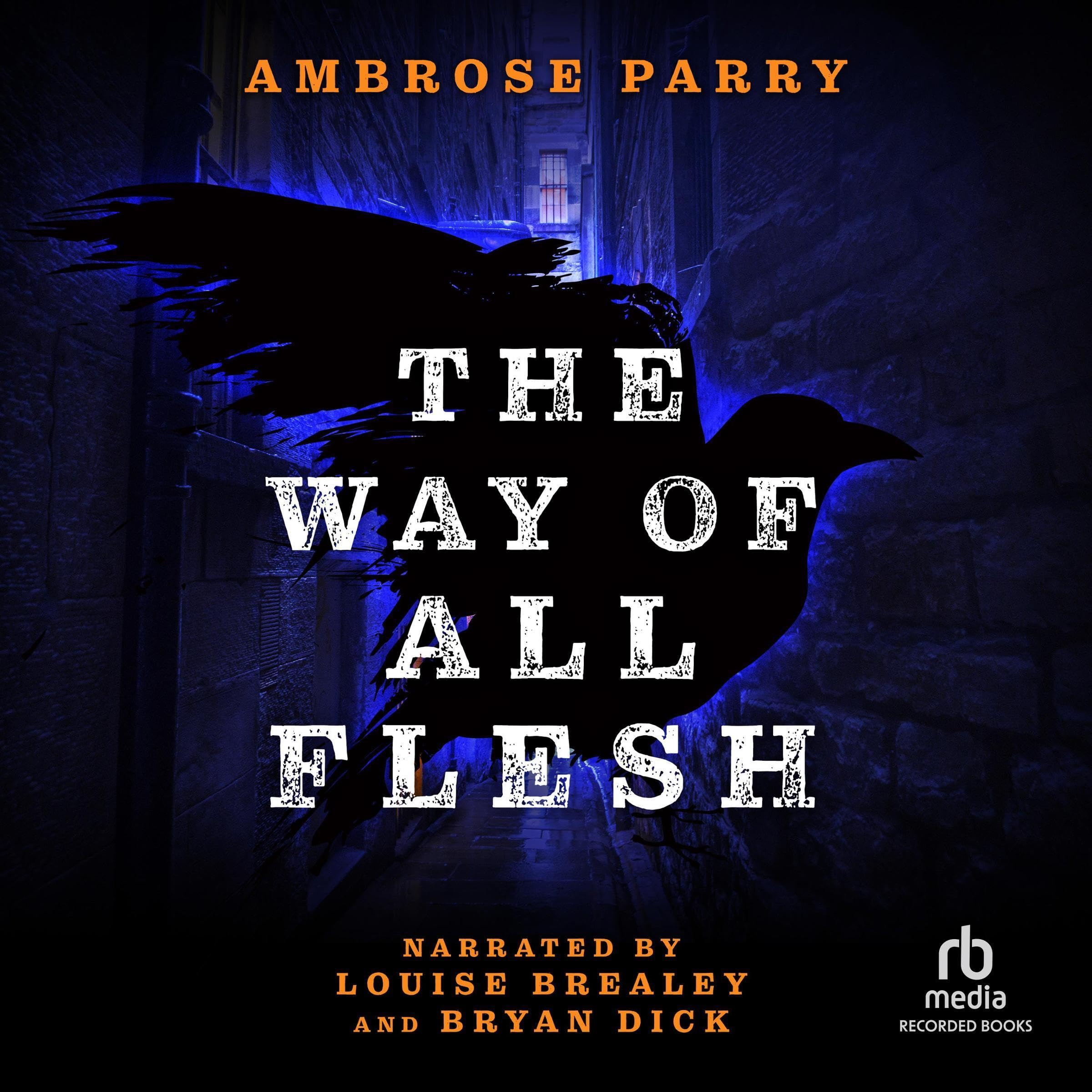 The Way of All Flesh: Raven, Fisher, and Simpson, Book 1 by Ambrose ...