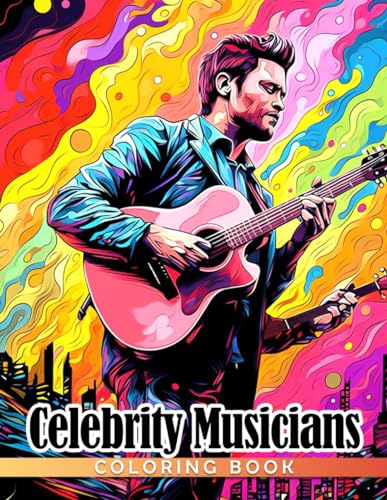 Celebrity Musicians Coloring Book: Color Your Way through the Lives of ...