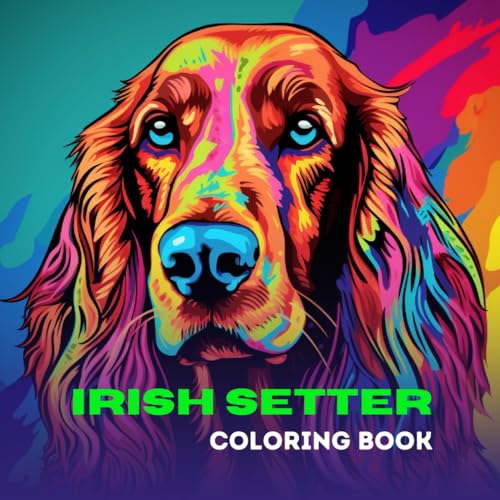 Irish Setter Coloring Book by Leslie A Panfil | Goodreads