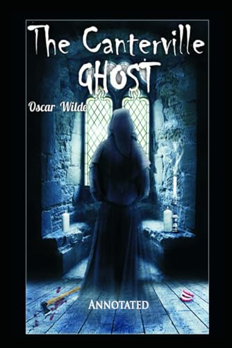 The Canterville Ghost Annotated by Oscar Wilde | Goodreads