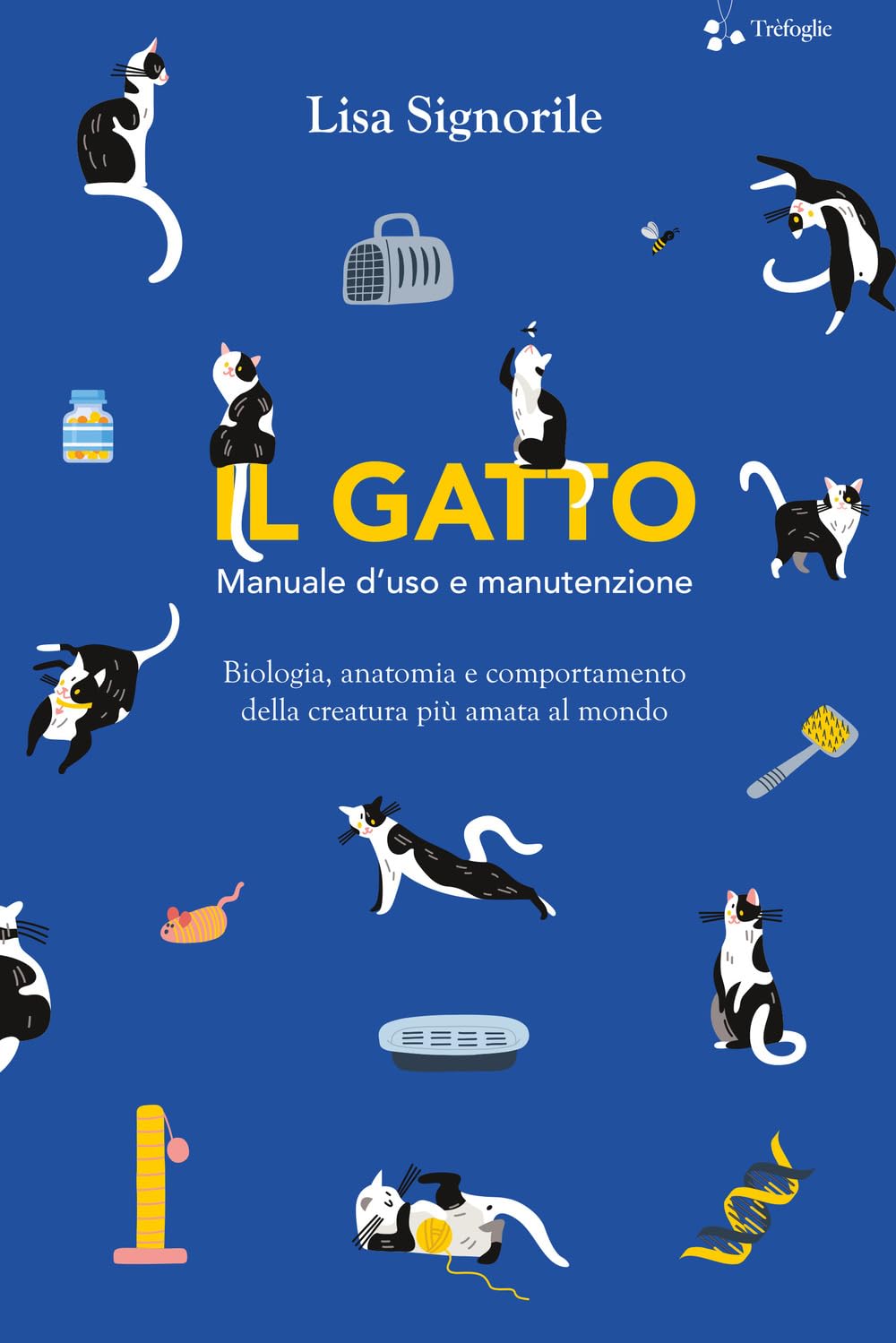 Il gatto. Manuale d'uso e manutenzione: Biologia, anatomia e ...