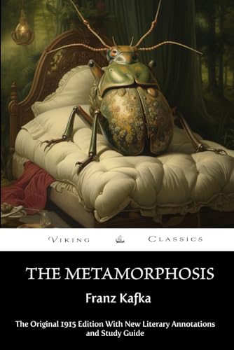The Metamorphosis (Annotated): The Original 1915 Edition with New ...
