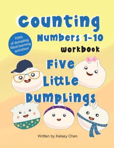 Five Little Dumplings Counting 1-10 Activity Workbook by Kelsey Chen ...
