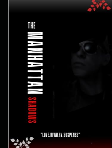 The Manhattan Shadows: Love, Rivalry, Suspense by Jeremy Swain | Goodreads