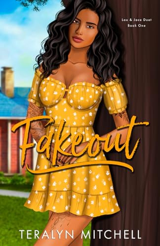 Fakeout: A Fake Relationship Small Town Romance by Teralyn Mitchell ...