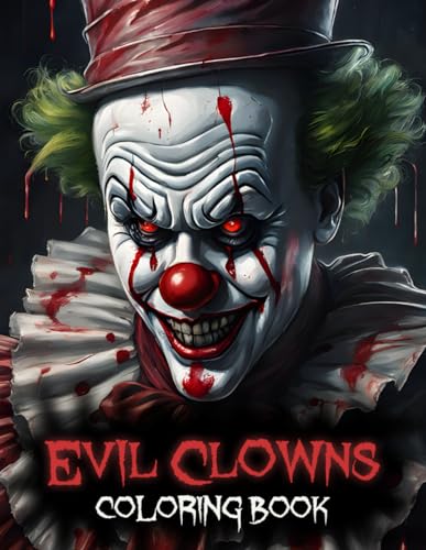 Evil Clowns Coloring Book: Immerse Yourself in a Spooky World of Horror ...