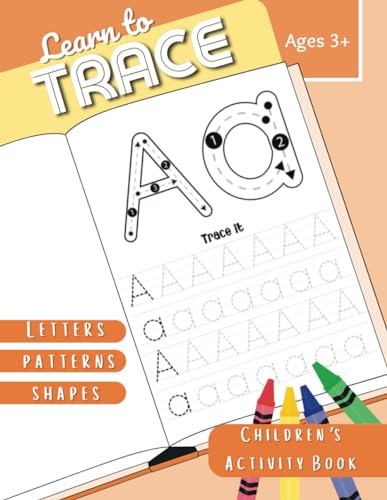 Learn to Trace Letters, Patterns and Shapes. Ages 3+: Learn and ...