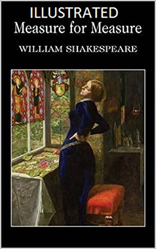 Measure for Measure Illustrated: Measure for Measure Illustrated by ...