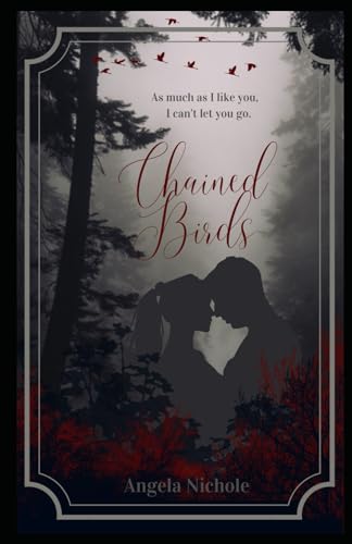 Chained Birds by Angela Nichole | Goodreads