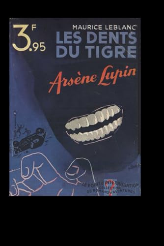 Les Dents du tigre: Lupin 10 (French Edition) by Maurice Leblanc ...
