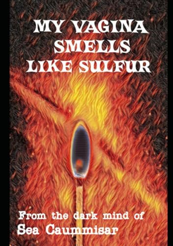 My Vagina Smells Like Sulfur: Extreme Horror (Boss Universe by Sea ...