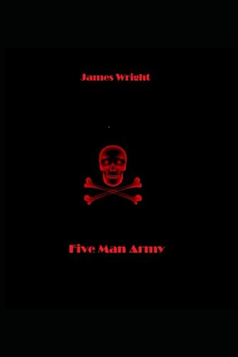Five Man Army by James Wright | Goodreads