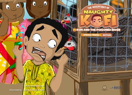Kofi and the Poisoned River (Special Travel Edition) by Nana Ama ...