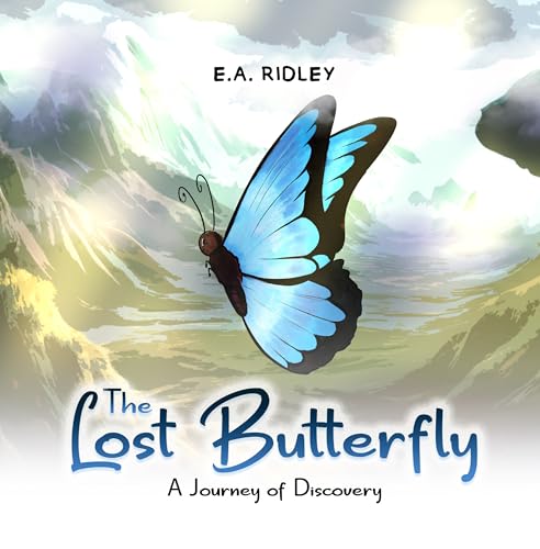 The Lost Butterfly: A journey of Discovery by E.A. Ridley | Goodreads