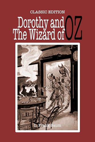 Dorothy and the Wizard in Oz: Classic Novel Edition with Original ...