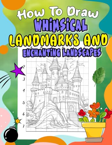 How To Draw Whimsical Landmarks and Enchanting Landscapes: Step into a ...
