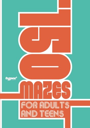 150 Mazes for Adults & Teens: A4 Maze Book with Easy, Medium, and Hard ...