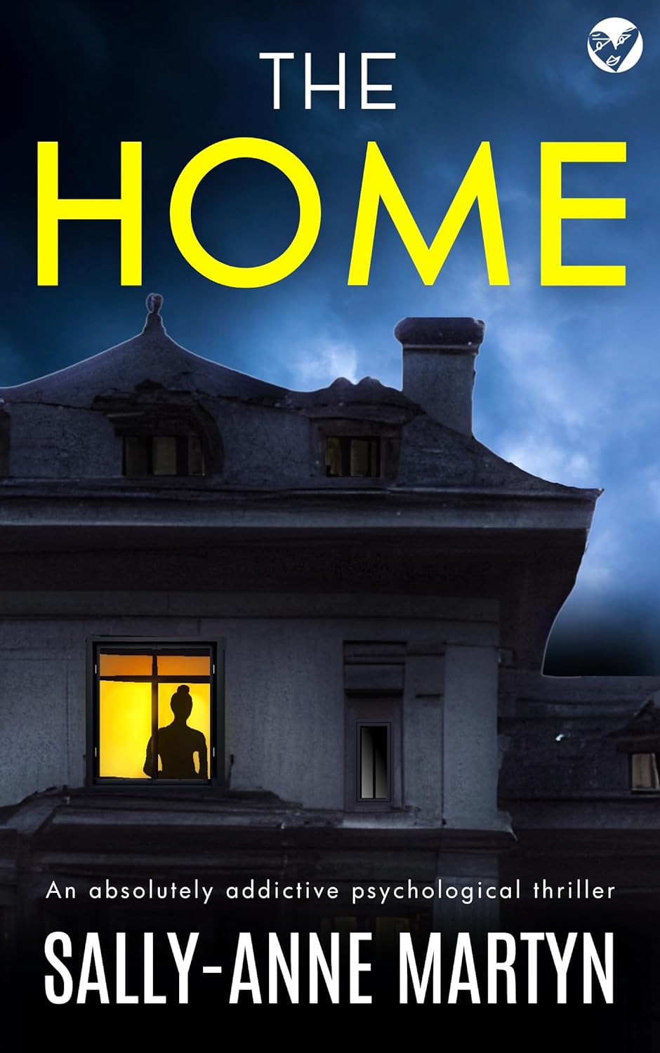 The Home by Sally-Anne Martyn | Goodreads